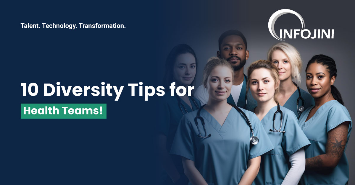 10 Ways Diversity Powers an Inclusive Health Team