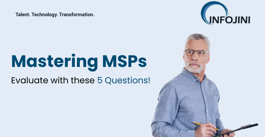 Evaluate Your Staffing MSP with These 5 Key Questions