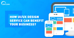 Advantages of Hiring UI/UX Design Service Providers for your business