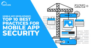 Top 10 Best Practices for Mobile App Security