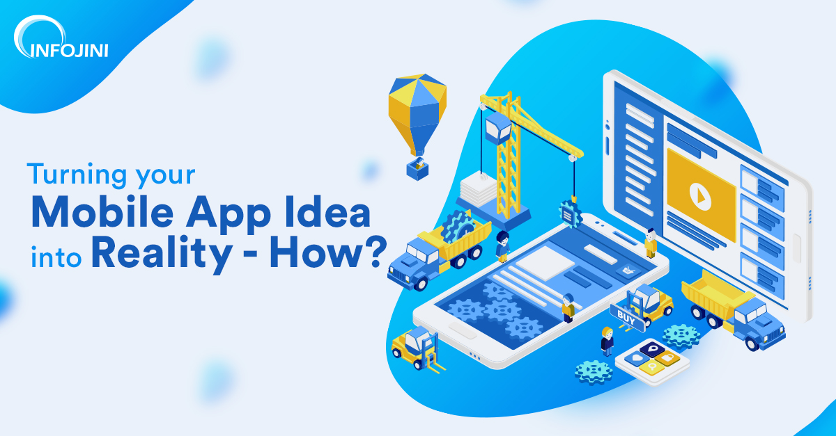 How to Convert your Mobile App Idea into Reality?