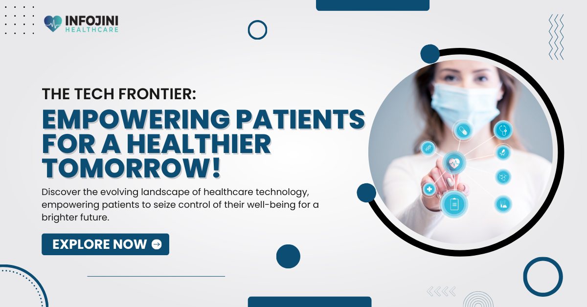 The Tech Frontier: Empowering Patients for a Healthier Tomorrow ...