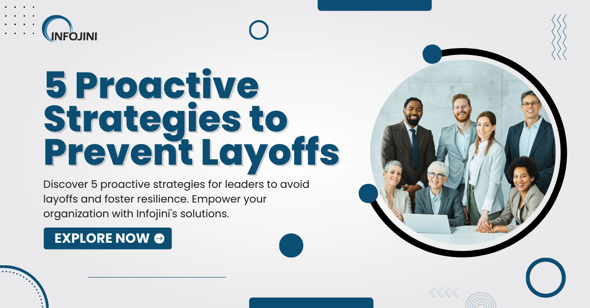 Proactive Leadership: 5 Strategies to Consistently Avoid Layoffs ...