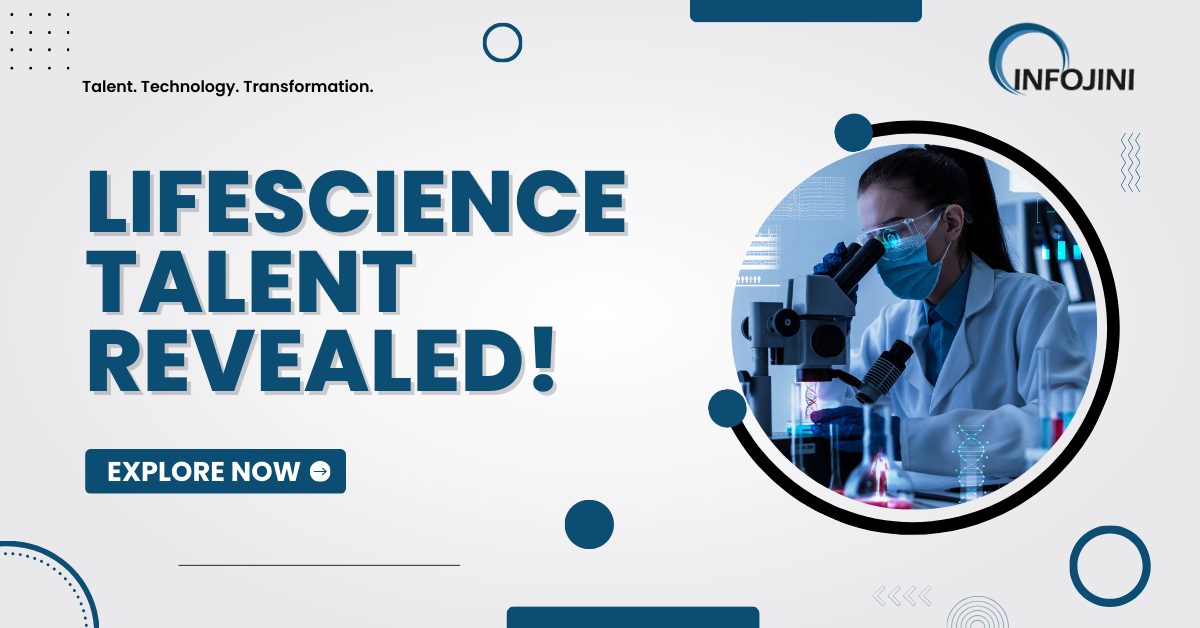 Life Science Talent: Where Innovation Meets Staffing | Infojini Blog